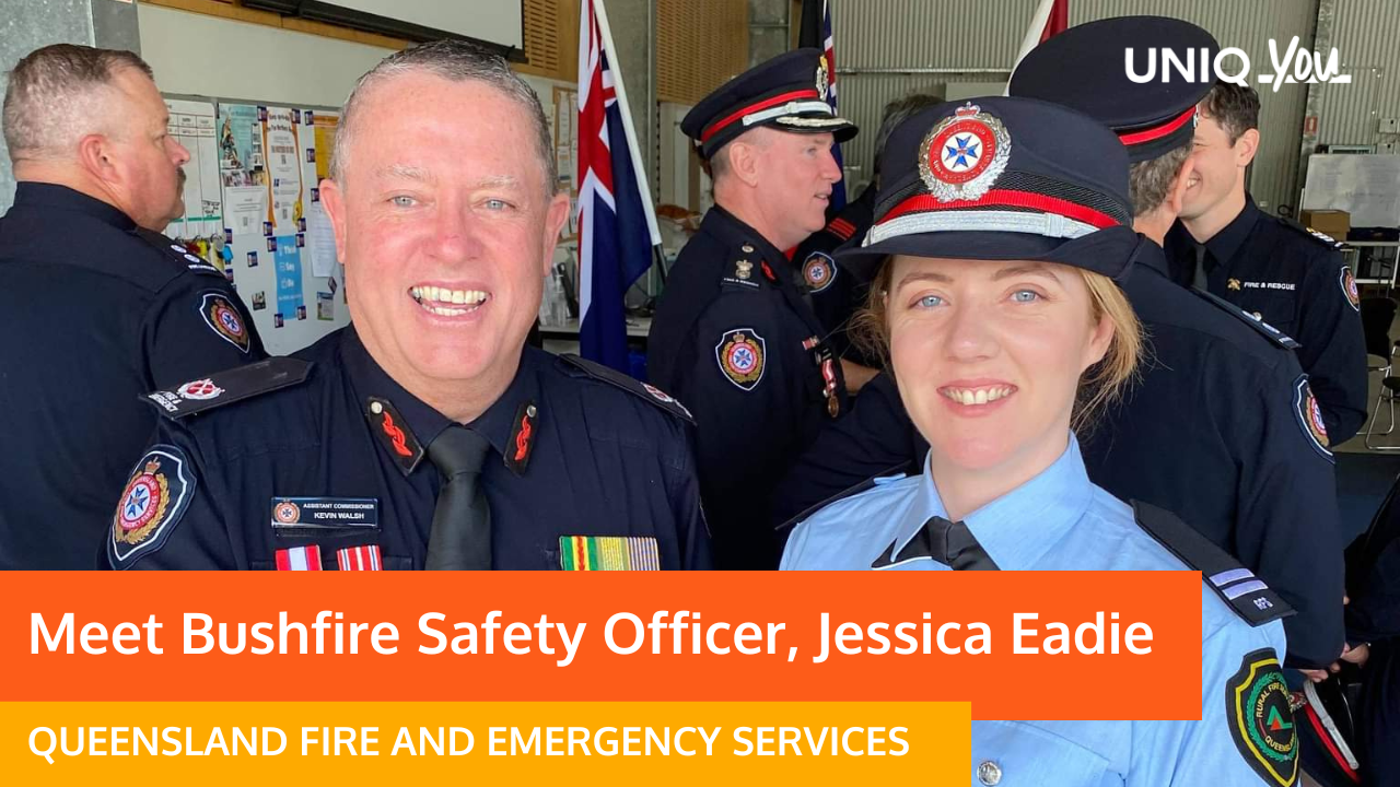 Meet Jessica from Queensland Fire and Emergency Services - UNIQ You